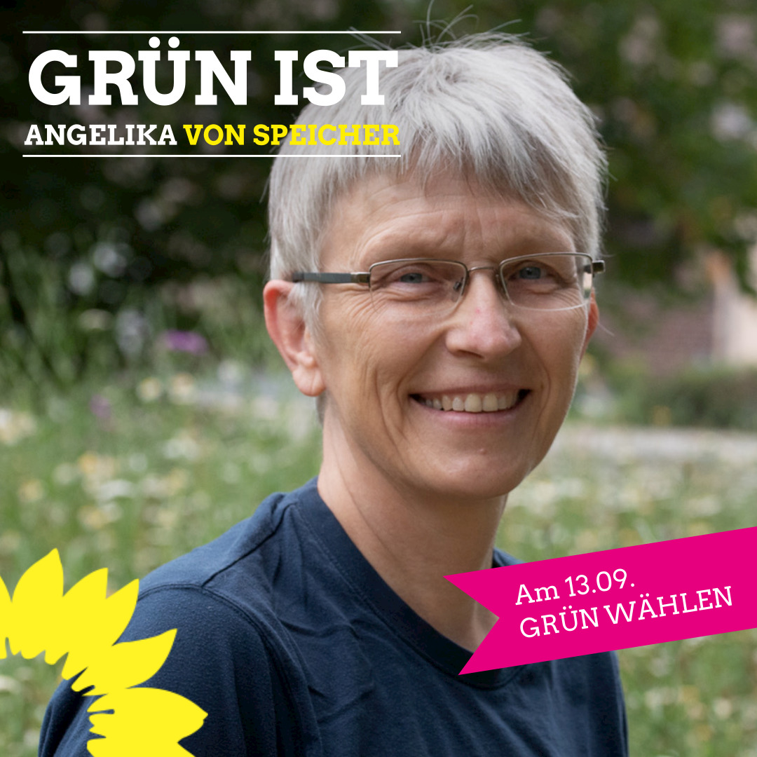 ANGELIKA VON SPEICHER: Grüne Kandidatin für den Wahlbezirk-Nr. 3